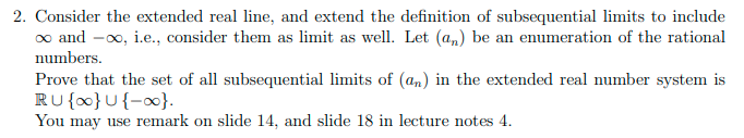 2. Consider the extended real line, and extend the | Chegg.com