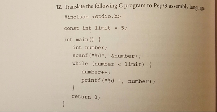 Solved Translate The Following C Program To Pep9 Assembly 