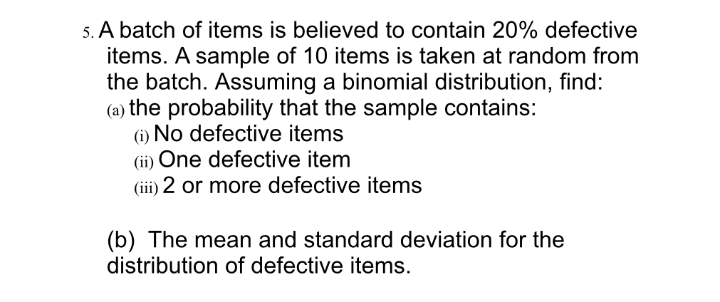 Solved 5. A batch of items is believed to contain 20% | Chegg.com