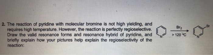 Solved 2. The reaction of pyridine with molecular bromine is | Chegg.com