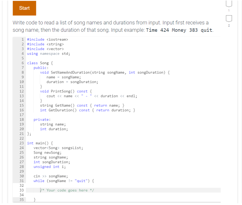 Solved ]- Start Write code to read a list of song names and | Chegg.com