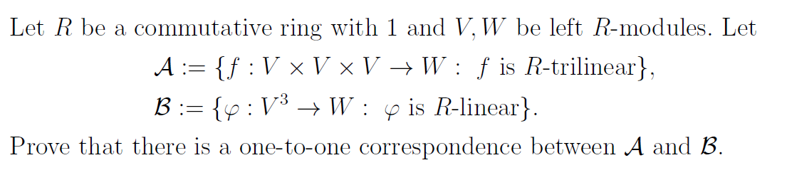 Solved Let R be a commutative ring with 1 and V,W be left | Chegg.com