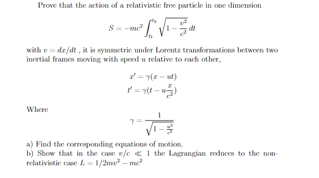 Solved Prove that the action of a relativistic free particle | Chegg.com
