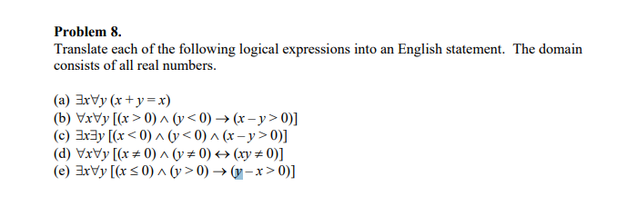 Solved Problem 8. Translate each of the following logical | Chegg.com