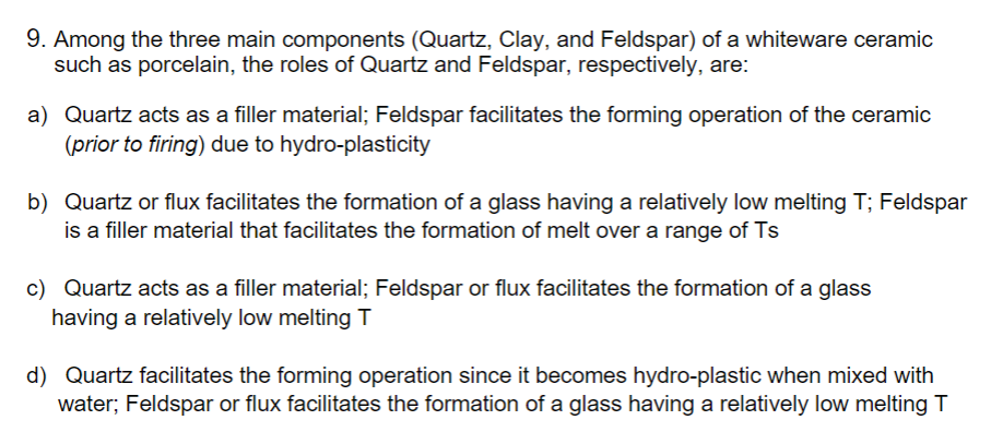 Solved 9. Among the three main components (Quartz, Clay, and | Chegg.com