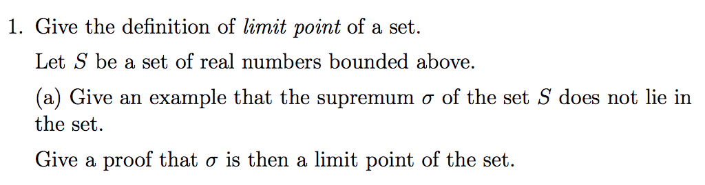 Solved 1. Give the definition of limit point of a set. Let S | Chegg.com