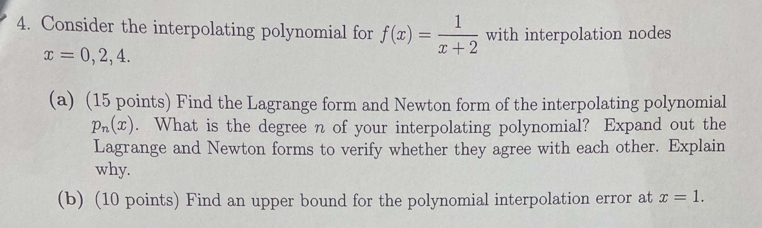 Solved 4. Consider the interpolating polynomial for f(x) 1 = | Chegg.com