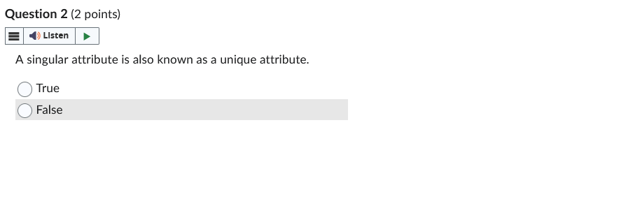 Solved A singular attribute is also known as a unique | Chegg.com