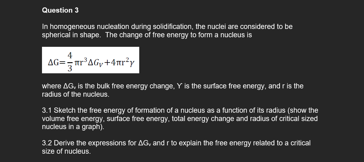 Solved In homogeneous nucleation during solidification, the | Chegg.com