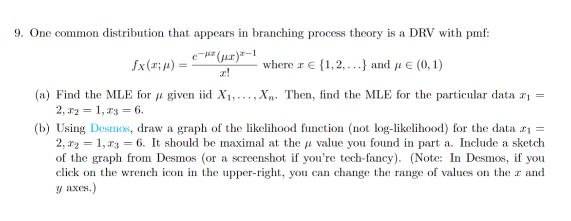 Solved One common distribution that appears in branching | Chegg.com