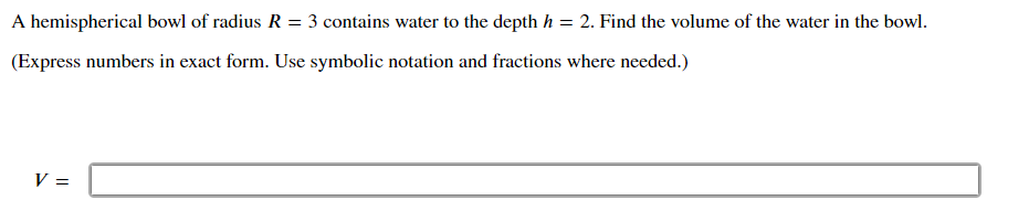 Solved A hemispherical bowl of radius R=3 contains water to | Chegg.com
