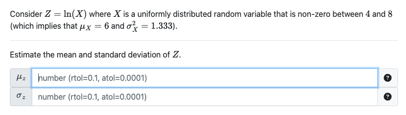 Solved Consider Z=ln(X) where X is a uniformly distributed | Chegg.com