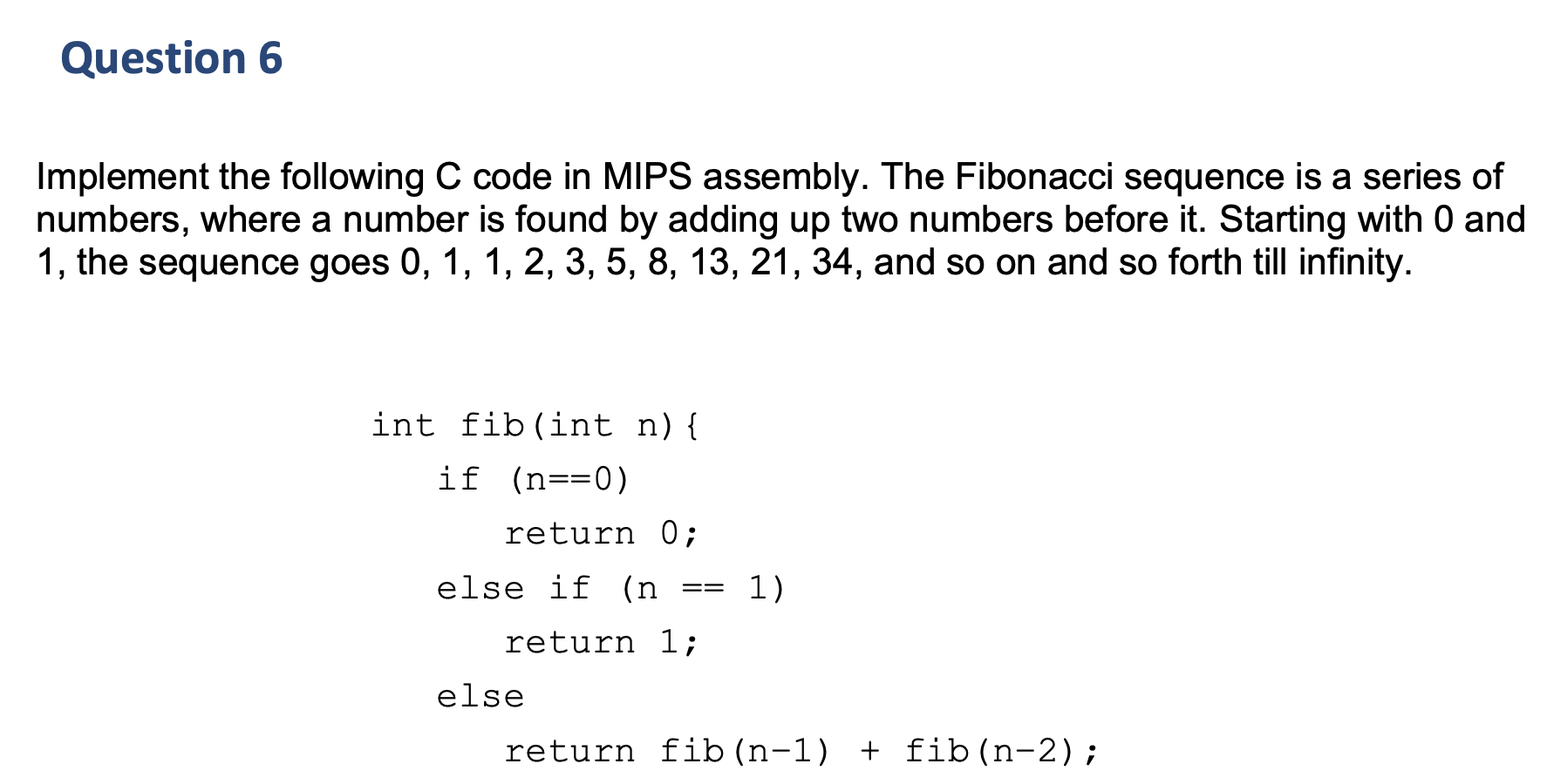Solved Question 6 Implement the following C code in MIPS | Chegg.com