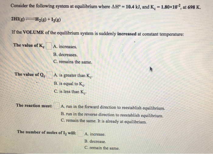 Solved Consider the following system at equilibrium where Δ | Chegg.com