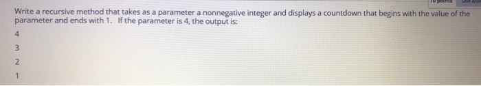 Solved Write a recursive method that takes as a parameter a | Chegg.com