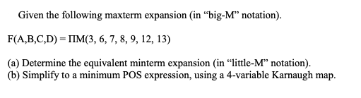 Solved Given the following maxterm expansion (in “big-M” | Chegg.com