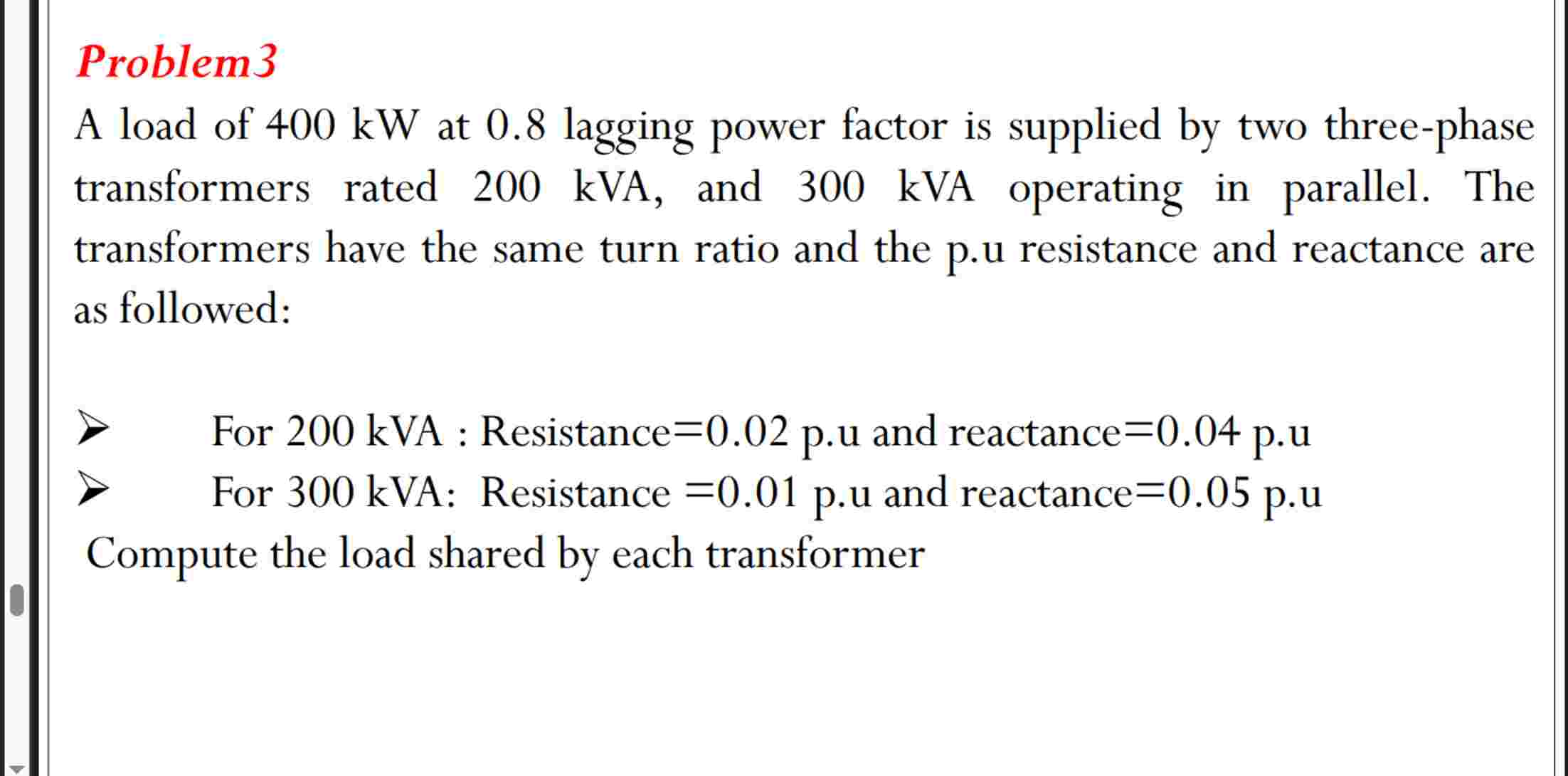 Solved Problem 3 ﻿A load of 400 ﻿kW at 0.8 ﻿lagging power | Chegg.com