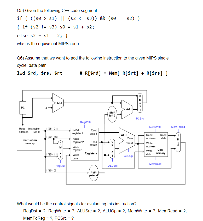Solved Q5) Given the following C++ code segment: if ( ((s0 | Chegg.com