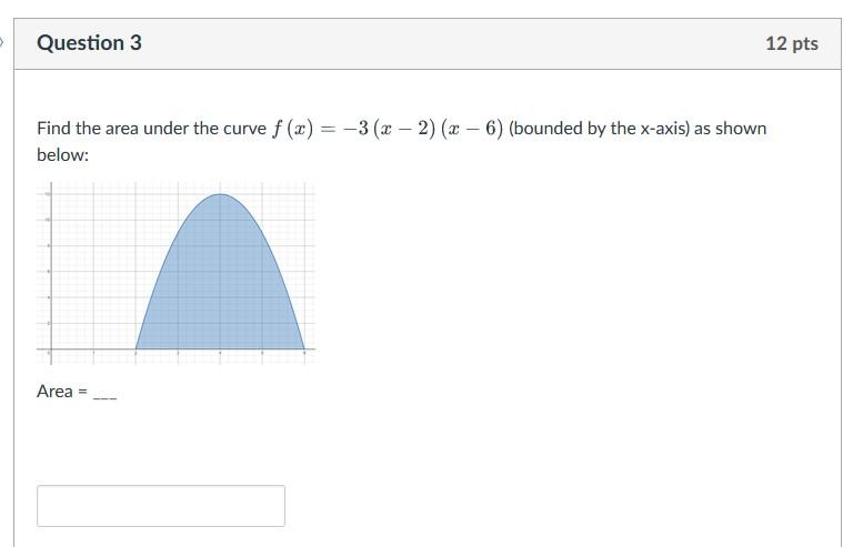 Solved Question 3 12 pts Find the area under the curve f (x) | Chegg.com Solved Question 3 12 pts Find the area under the curve f (x) | Chegg.com