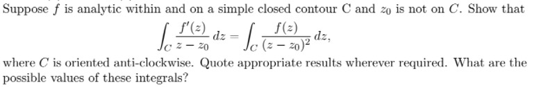 Solved Suppose f is analytic within and on a simple closed | Chegg.com