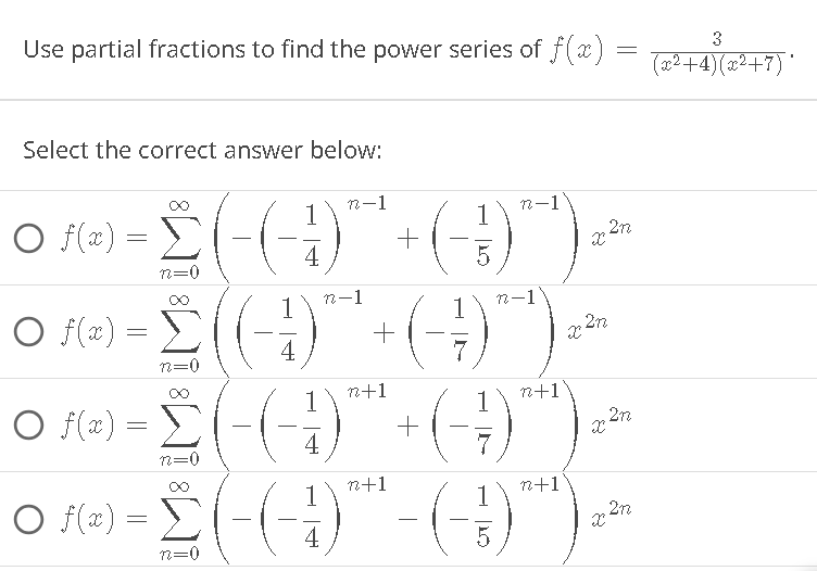 Solved Use partial fractions to find the power series of | Chegg.com