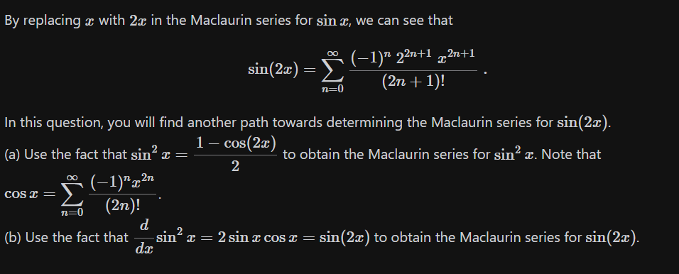 Solved By replacing x with 2x in the Maclaurin series for | Chegg.com