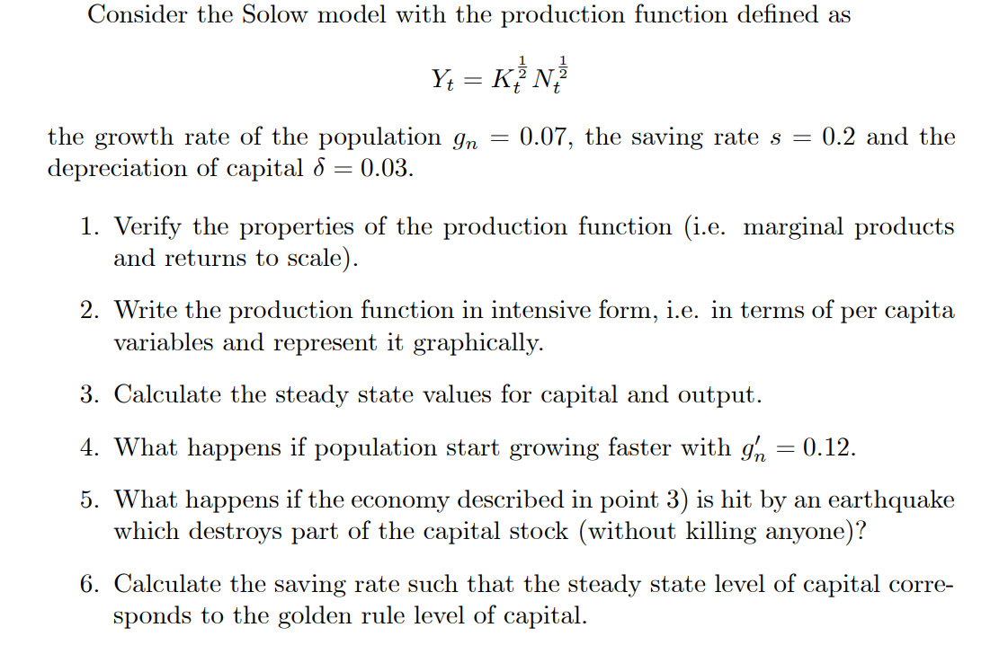 Solved Consider the Solow model with the production function | Chegg.com