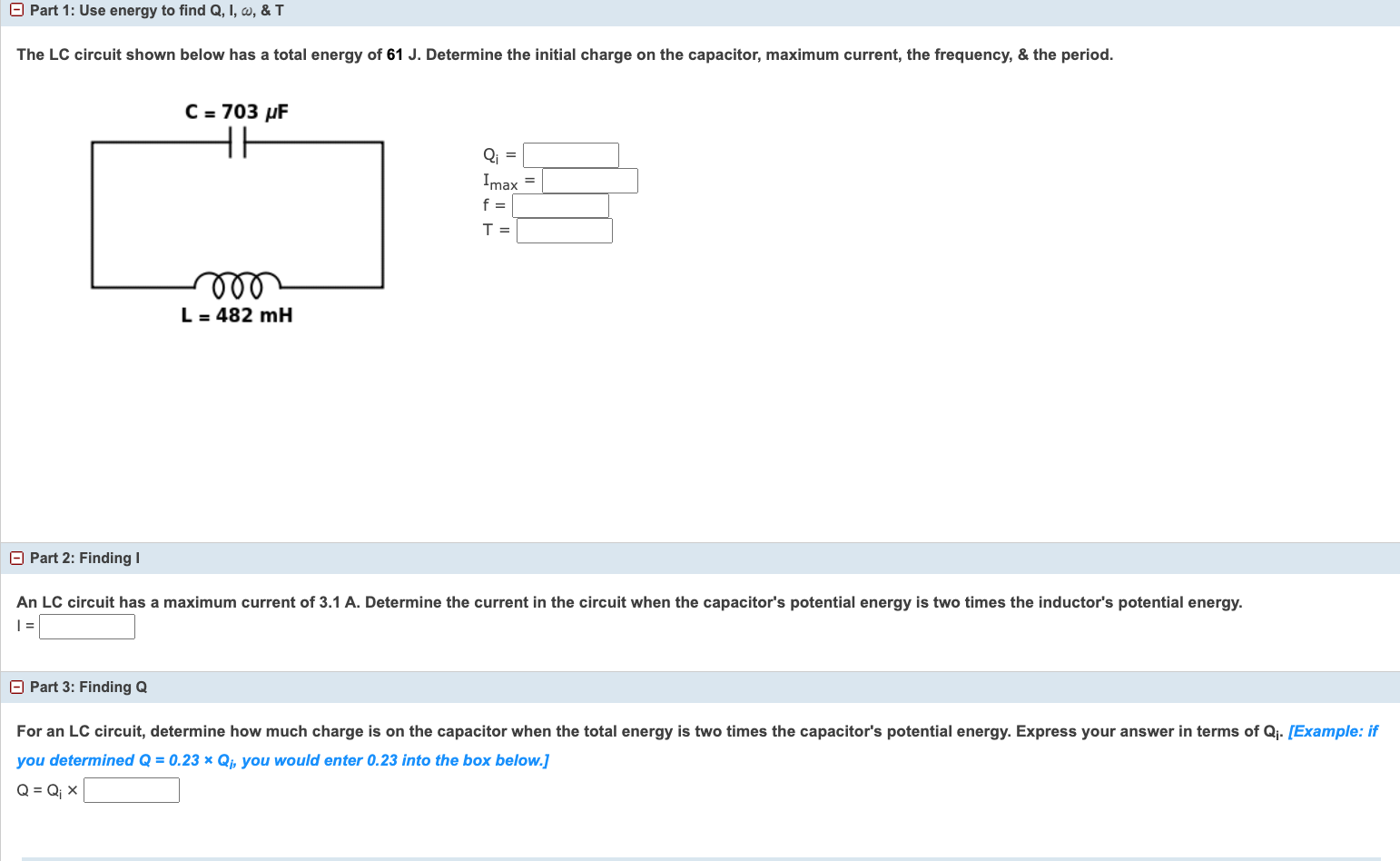 Solved Part 1: Use energy to find Q, ﻿I, ω,& TThe LC circuit | Chegg.com