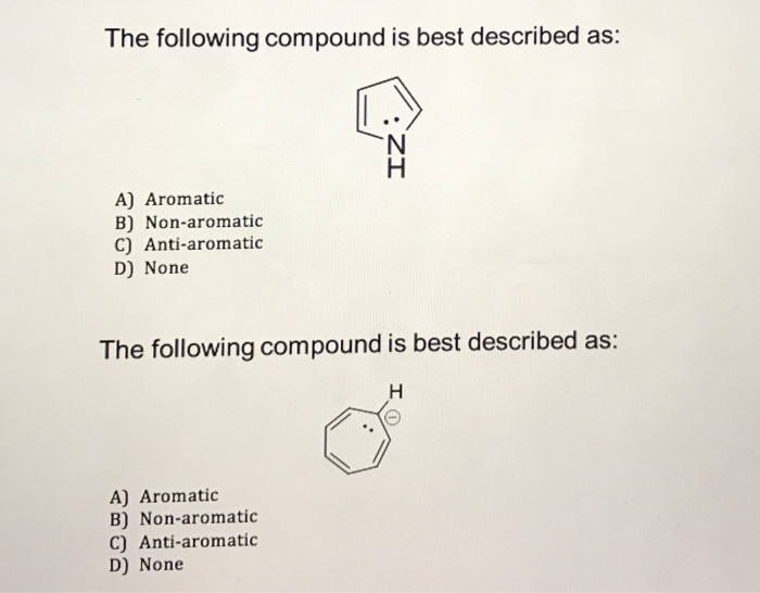 Solved The following compound is best described as: | Chegg.com
