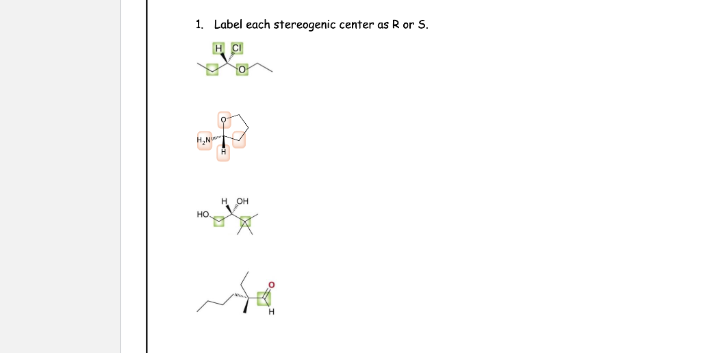 Solved 1. Label each stereogenic center as R or S. | Chegg.com
