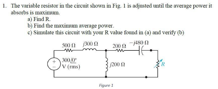 Solved 1. The variable resistor in the circuit shown in Fig. | Chegg.com