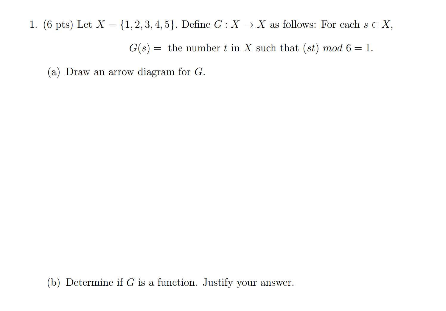 Solved 1. (6 pts) Let X={1,2,3,4,5}. Define G:X→X as | Chegg.com