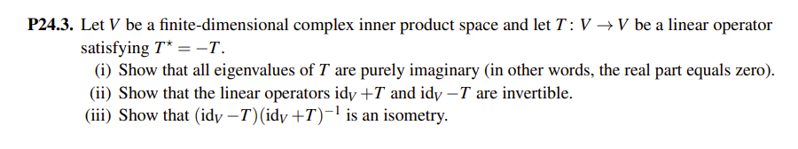 Solved P24.3. Let V be a finite-dimensional complex inner | Chegg.com