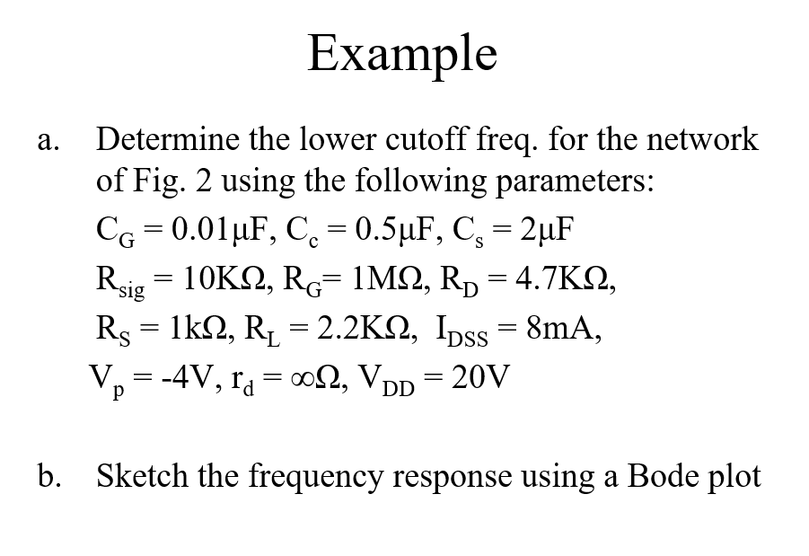 Solved a. Determine the lower cutoff freq. for the network | Chegg.com