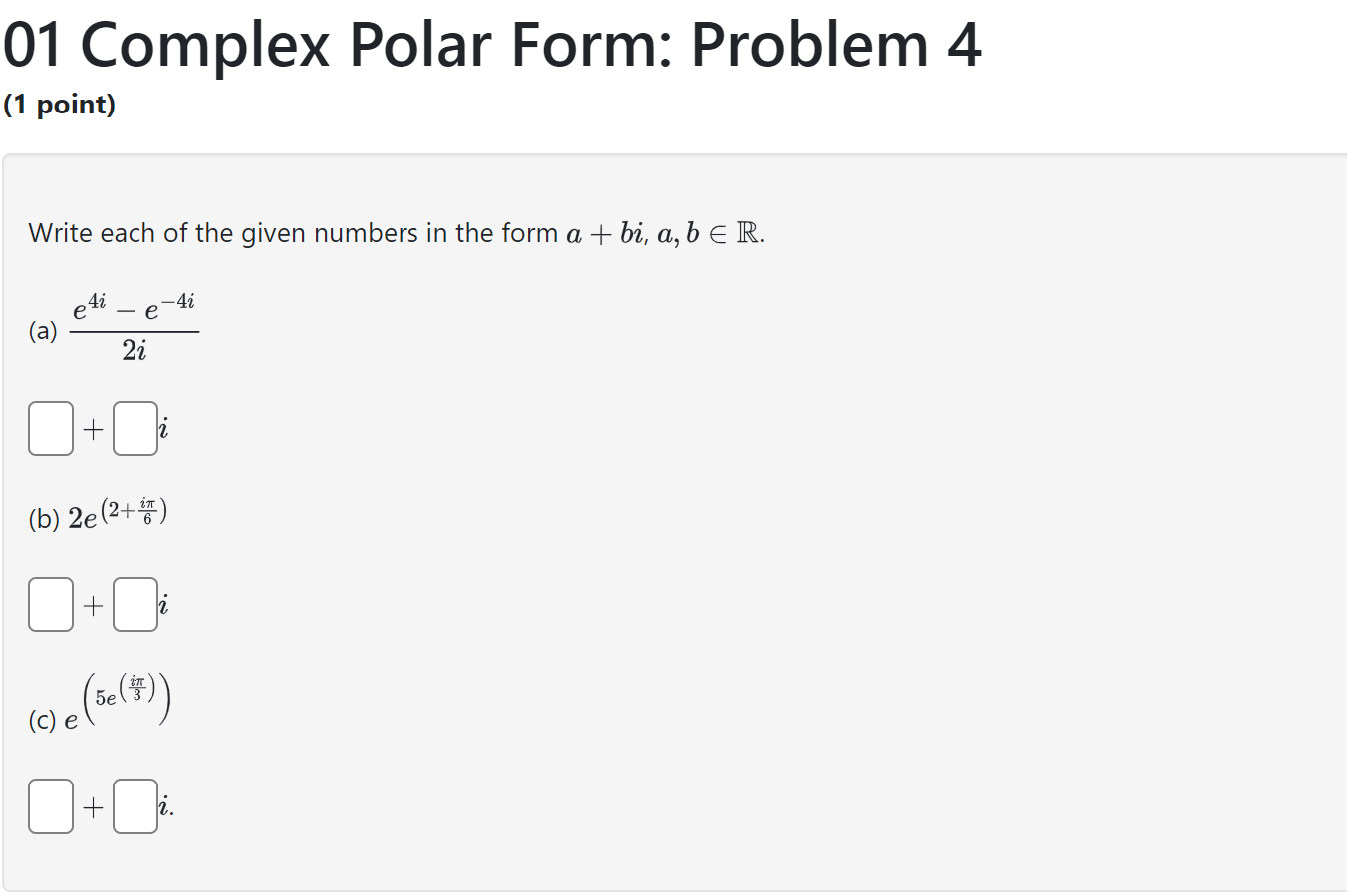 Solved 01 Complex Polar Form: Problem 4 (1 point) Write each | Chegg.com