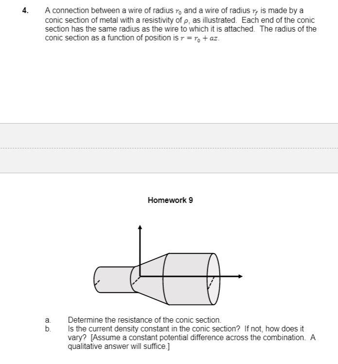 Solved A connection between a wire of radius r0 and a | Chegg.com