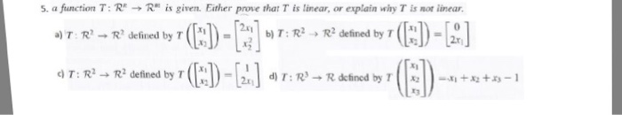 Solved A function T: R^n rightarrow R^m is given. Either | Chegg.com