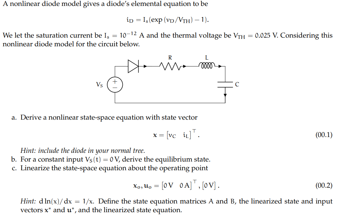 Solved A nonlinear diode model gives a diode's elemental | Chegg.com