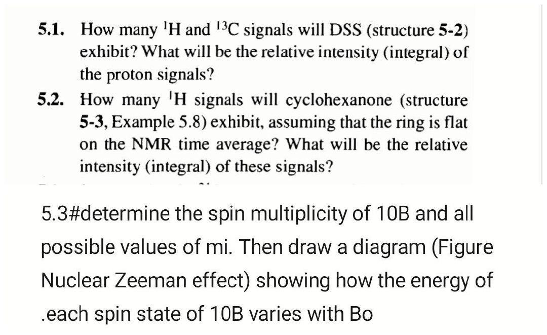 Solved 5.1. How many 'H and 13C signals will DSS (structure | Chegg.com