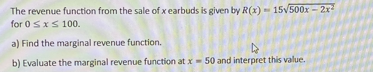 Solved The revenue function from the sale of x earbuds is | Chegg.com