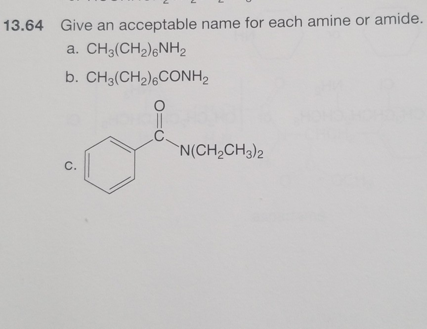 Solved Give an acceptable name for each amine or amide. a. | Chegg.com