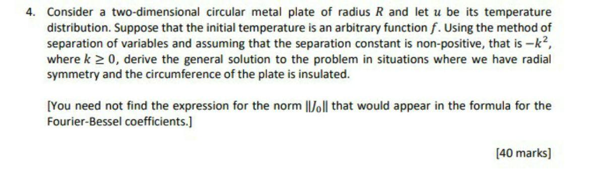 Solved 4. Consider a two-dimensional circular metal plate of | Chegg.com