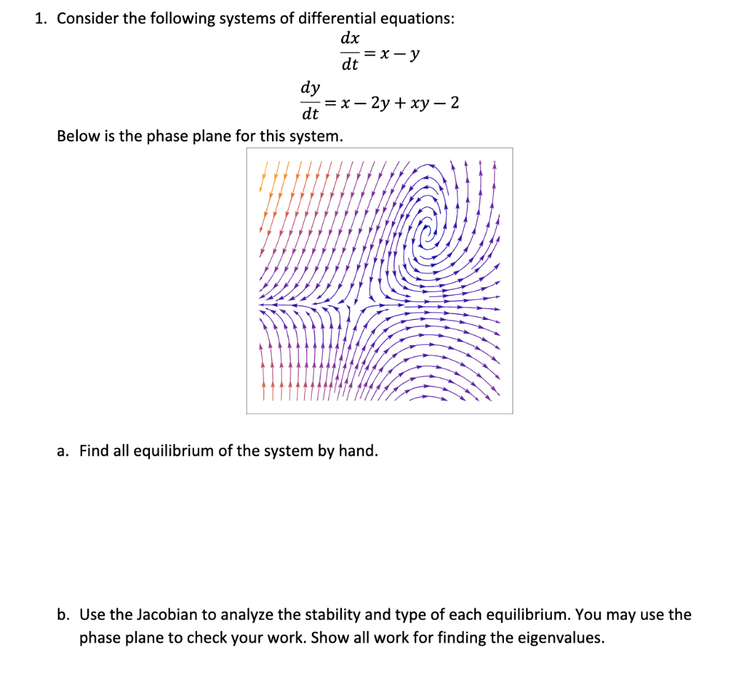 Solved 1. Consider the following systems of differential | Chegg.com