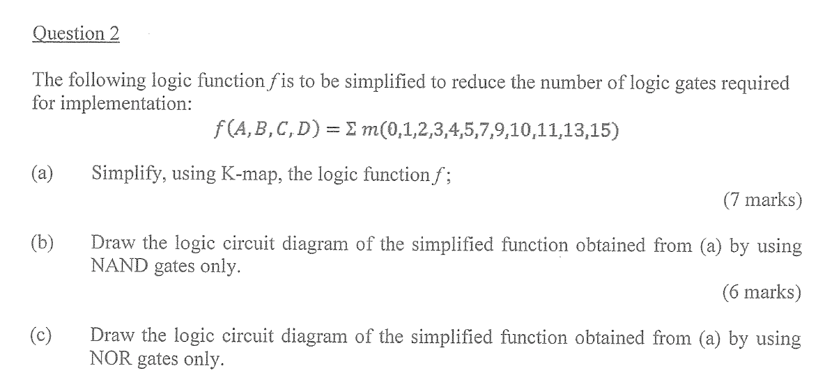 Solved Question 2 The following logic function fis to be | Chegg.com