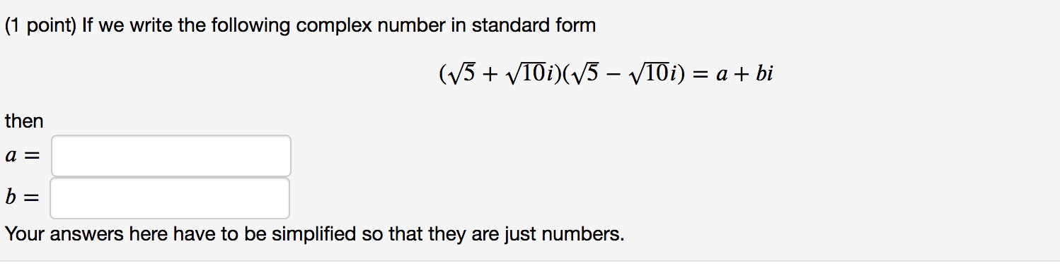 Solved (1 point) If we write the following complex number in | Chegg.com