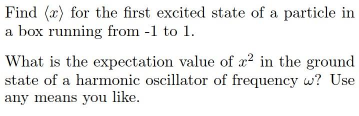 Solved Find x for the first excited state of a particle in | Chegg.com