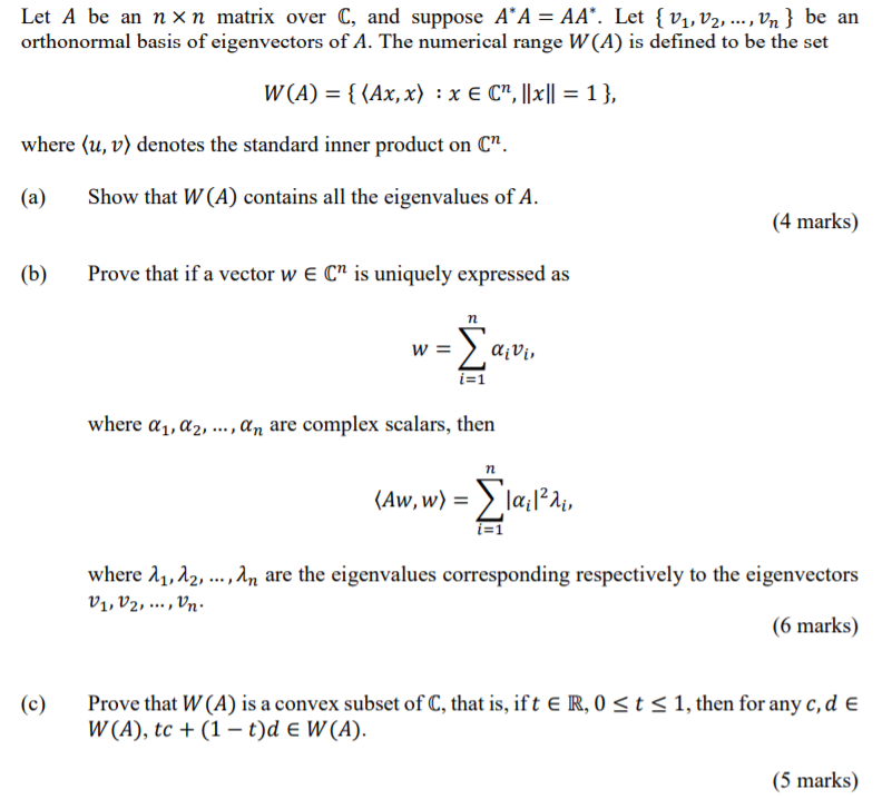 Solved Let A be an nxn matrix over C, and suppose A*A = AA'. | Chegg.com