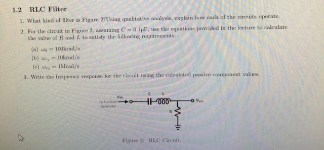 Solved 1.2 RLC Filter 1. What kind of filter is Figure | Chegg.com
