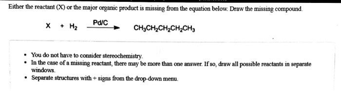 Solved Either the reactant (X) or the major organic product | Chegg.com