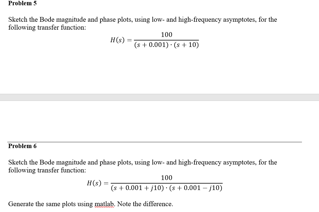 Solved Problem 5 Sketch the Bode magnitude and phase plots, | Chegg.com